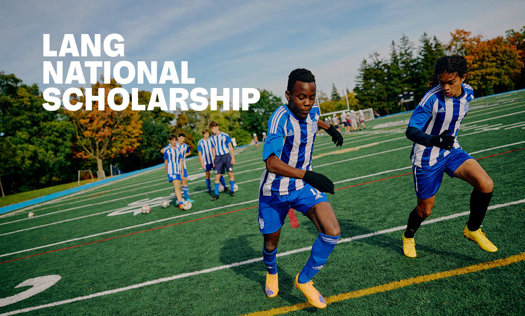 UPPER CANADA COLLEGE - Lang Nation Scholarship